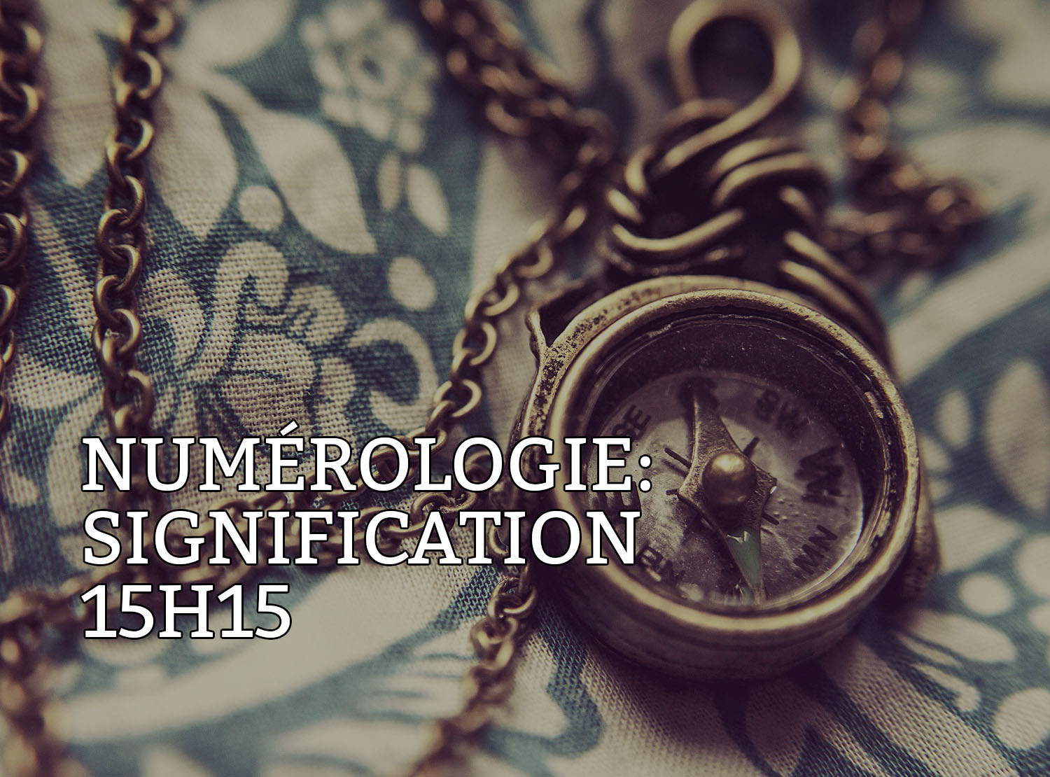 Heure miroir 15h15 - Signification et Symbolisme - Nombre de l'Ange